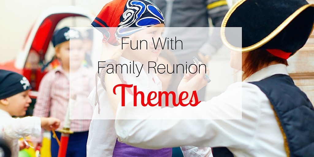 Fun With Family Reunion Themes fun-with-family-reunion-themes
