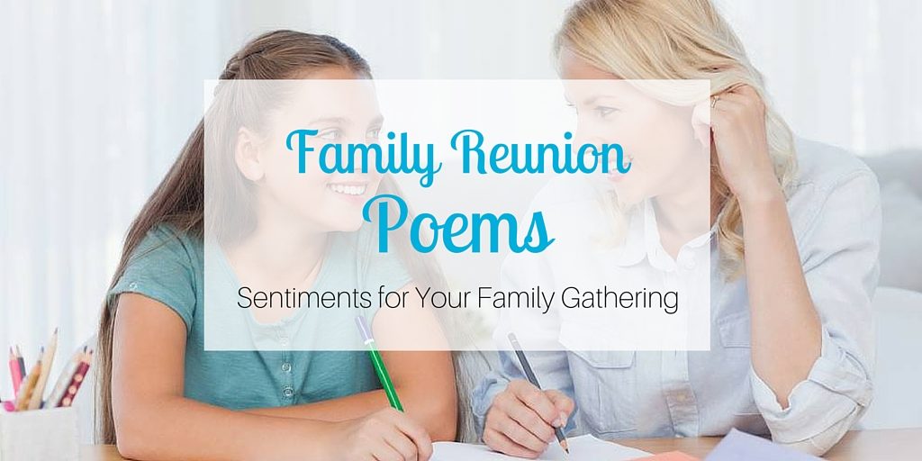 Family Reunion Poems: Sentiments for Your Family Gathering