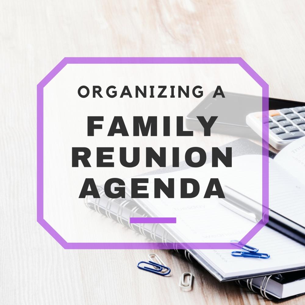 Organizing Your Family Reunion Agenda