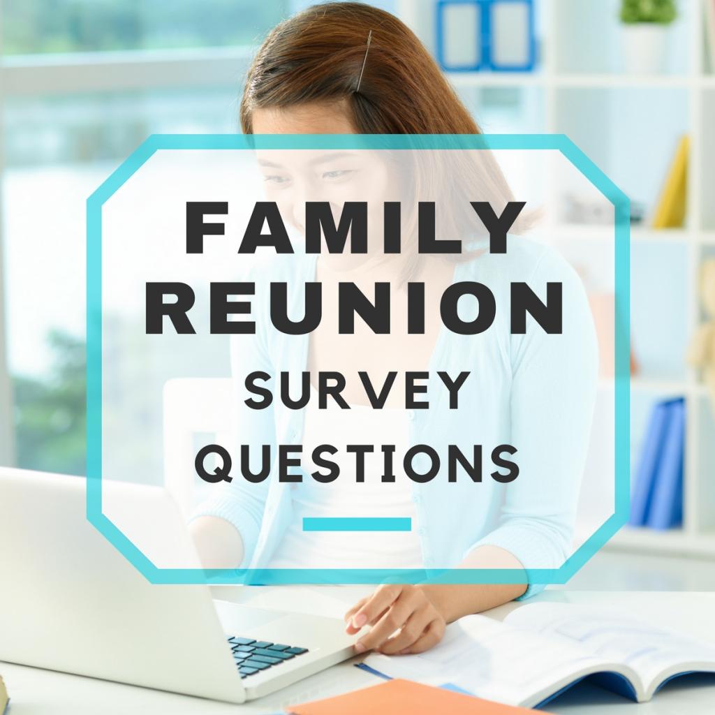 30 Sample Family Reunion Survey Questions