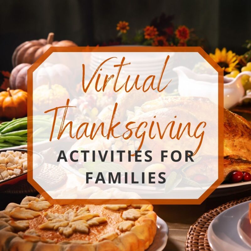 Virtual Thanksgiving Activities for Families